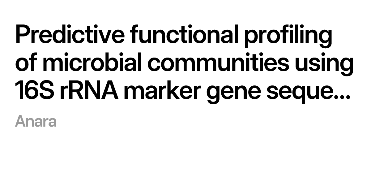 Predictive Functional Profiling Of Microbial Communities Using 16s Rrna
